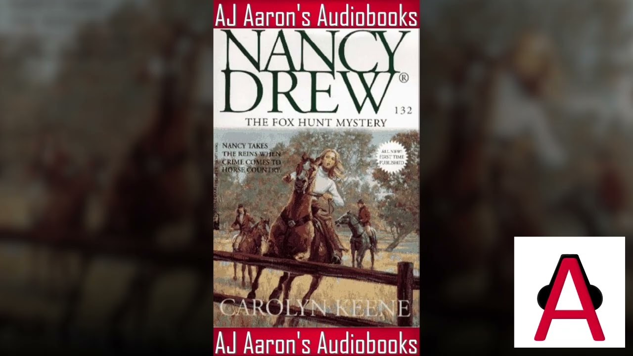 Nancy Drew Book 132 The Fox Hunt Mystery Full Unabridged Audiobook