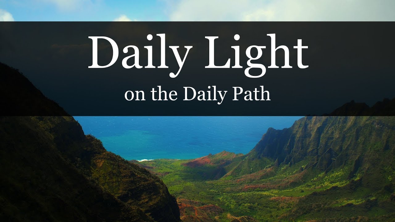 DAILY LIGHT - Behold I Make All Things New (Rev 21:5)