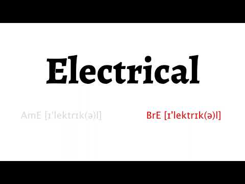 How to Pronounce electrical in American English and British English