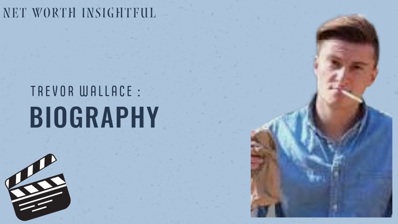 Trevor Wallace Lifestyle 2024!! Income, House, Net Worth, Etc