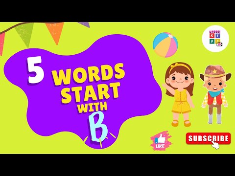 Words That Start with B| Words That start with Letter B for Toddler | Kids Learning Videos |UKidsTv