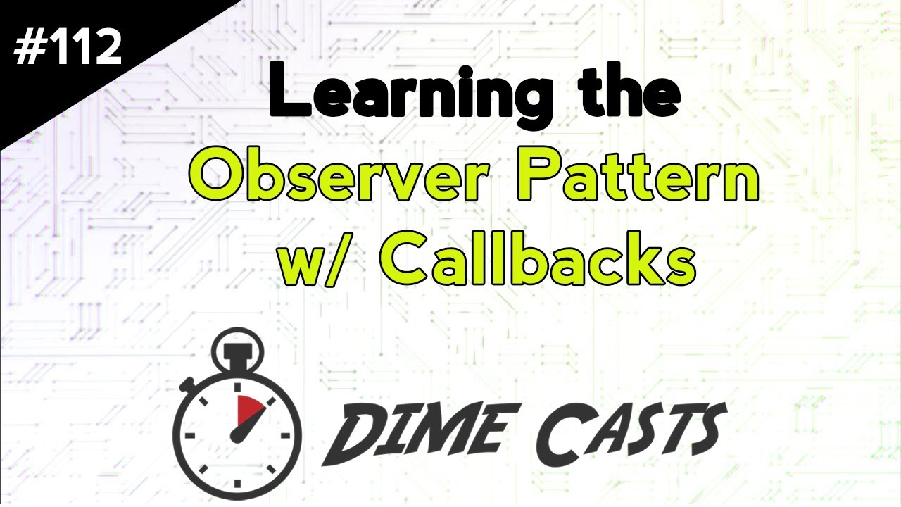 Learning the Observer Pattern w/ Callbacks