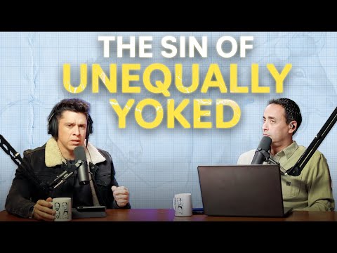 The Sin of Christians Being Unequally Yoked