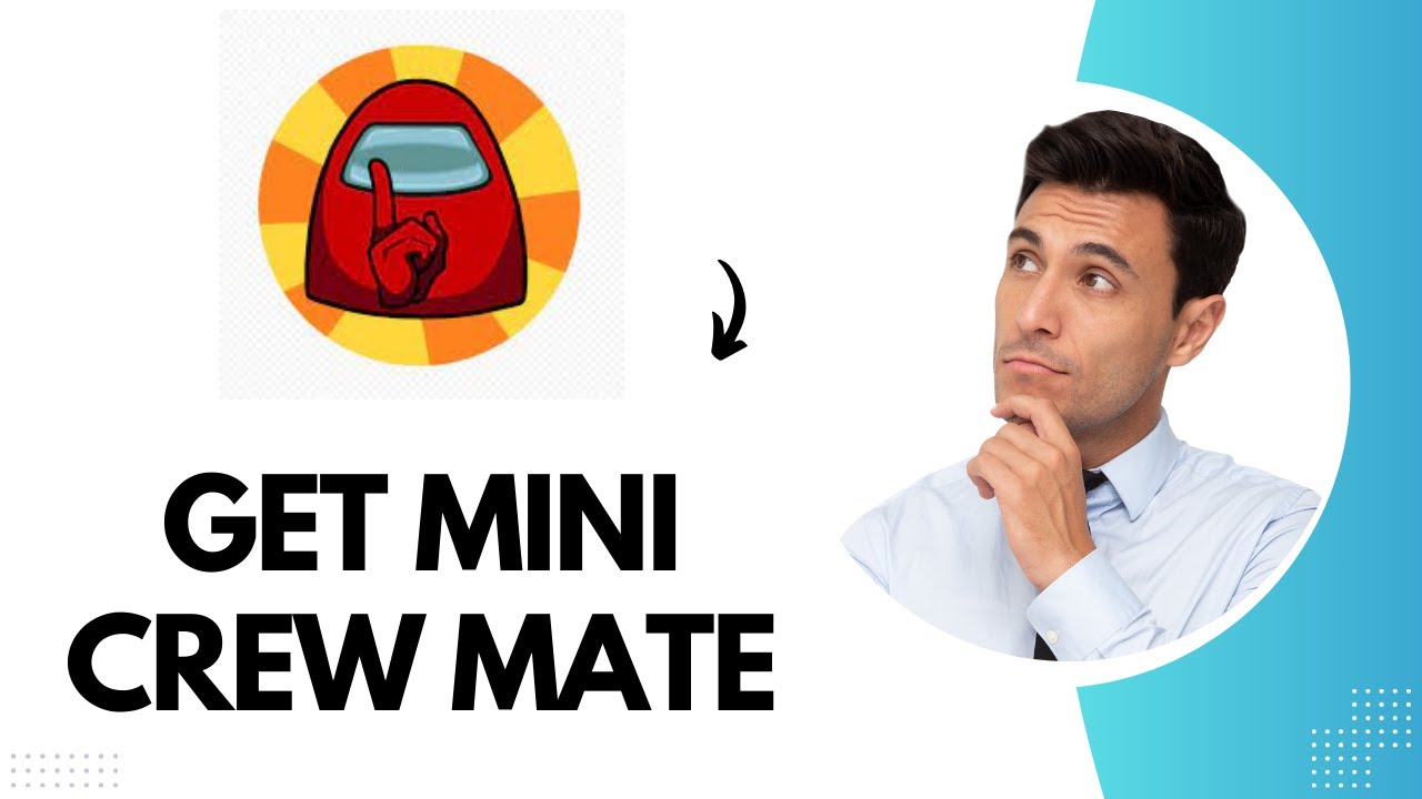 How to Get Mini Crew Mate in Among Us (Best Method)