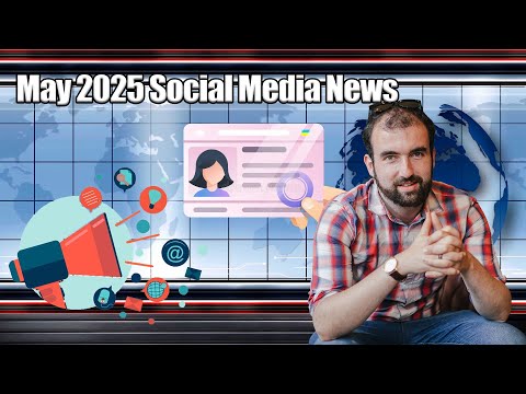 May 2025 Social Media News: Age Checks, AI Deepfakes, Free Speech & More