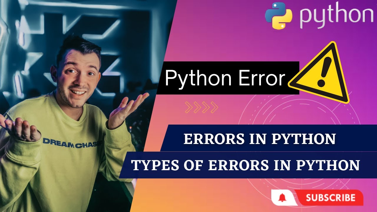 Python Errors | Python Syntax | Types of Errors and Exceptions in python | Raising errors in Python