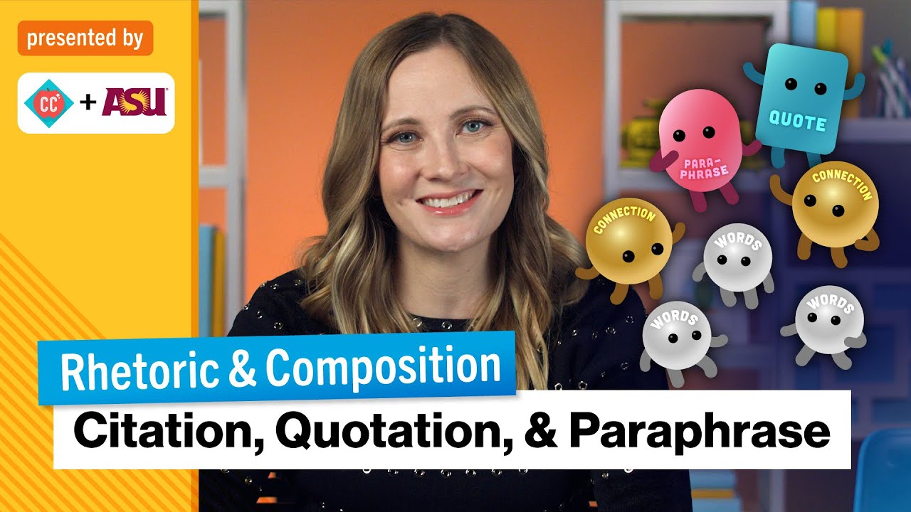 Citation, Quotation, and Paraphrase | Rhetoric & Composition | Study Hall