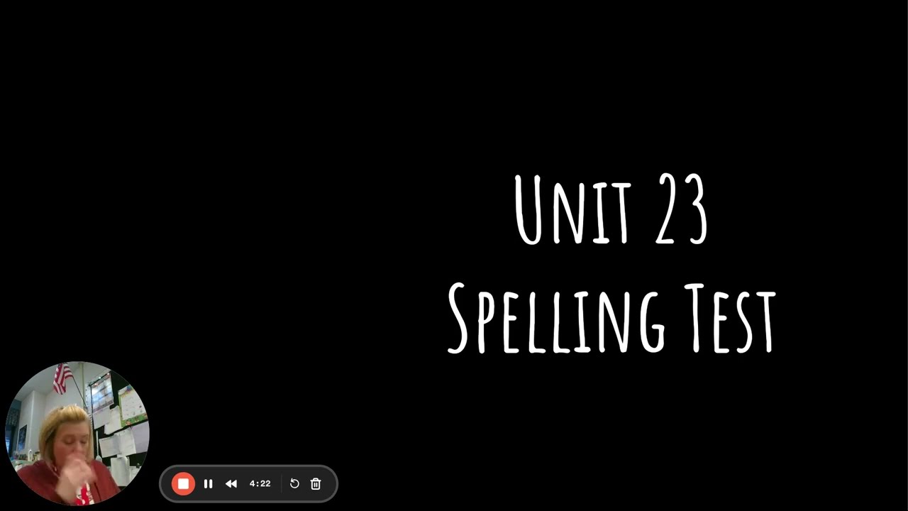 Unit 23 Spelling Test