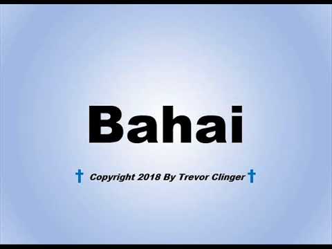 How To Pronounce Bahai