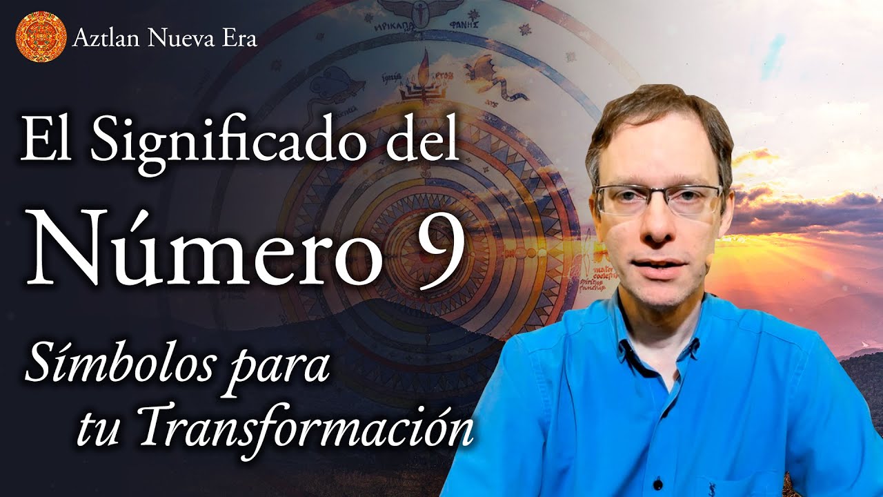 El Significado Oculto del N° 9 | Símbolos para tu Transformación