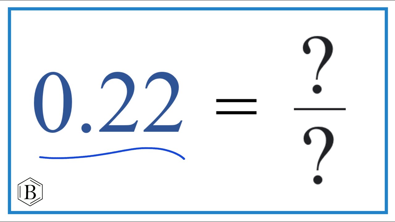 0.22 as a Fraction (simplified form)