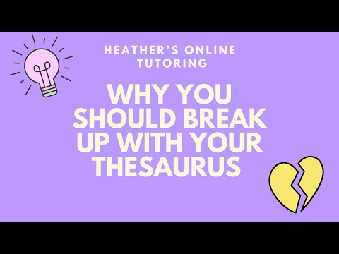 Why You Should Break Up With Your Thesaurus