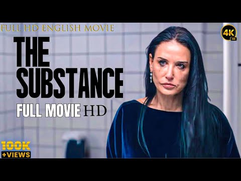 The Substance (2024) Full HD Movie | Demi Moore, Margaret Qualley, Dennis Quaid | Reviews & Facts
