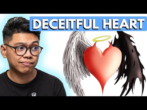 Why The Heart Is Deceitful Above All Things Jeremiah 17