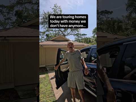 We are touring homes with money we don’t have anymore