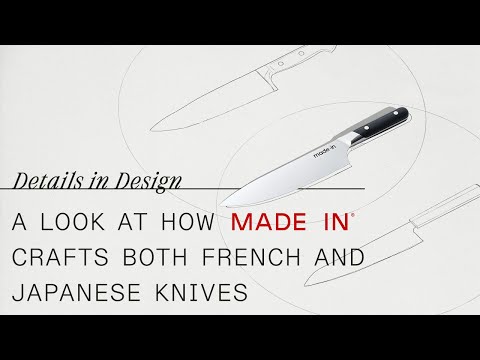Details in Design: A Look At How Made In Crafts both French and Japanese Knives | Made In Network