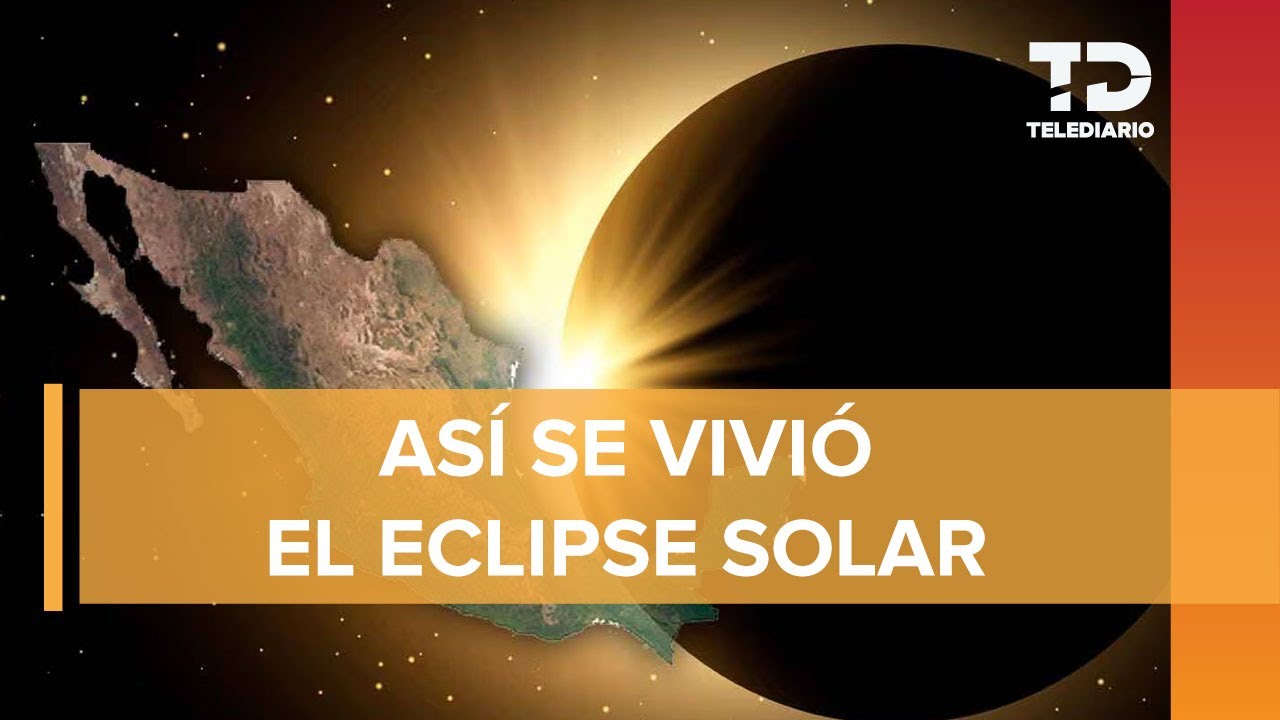 Así se vio el eclipse solar 2024 en México