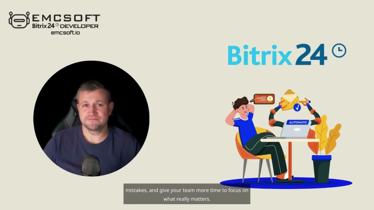 Workflow Automation: Saving Time and Reducing Errors with Bitrix24