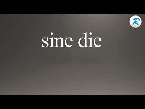How to pronounce sine die