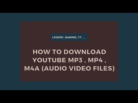 How To Download YouTube Mp3 , Mp4 , M4a ( Audio Video Files )