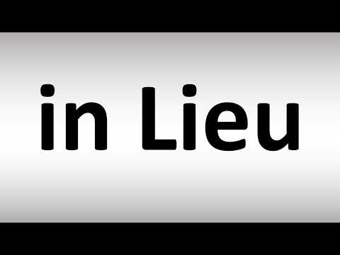 How to Pronounce In lieu