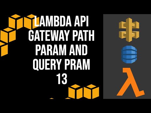 Learn Lambda API Gateway Path Param and Query Pram 13 - Mind Luster