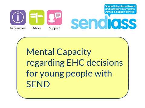 Mental capacity regarding EHC decisions for young people with SEND