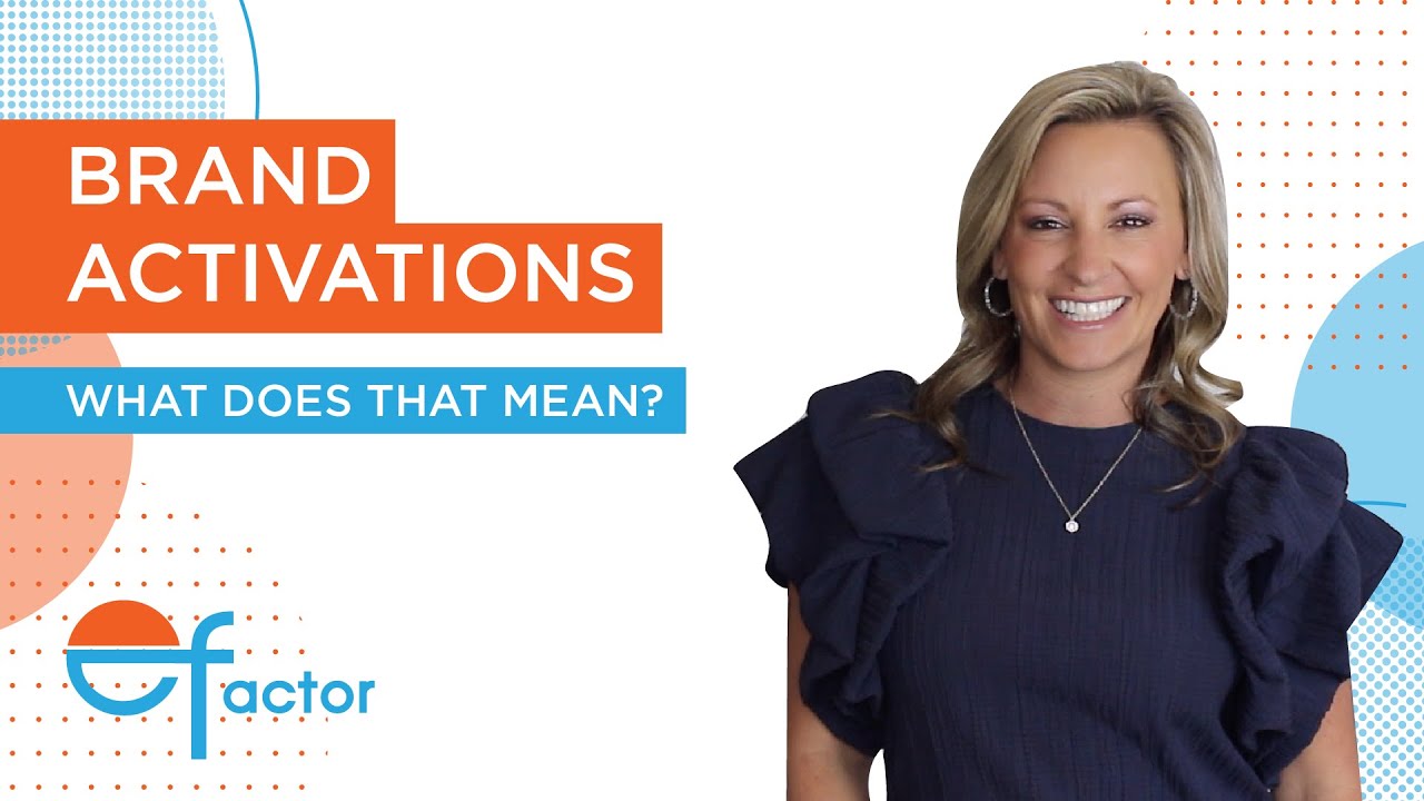 What does Brand Activation mean? | E Factor