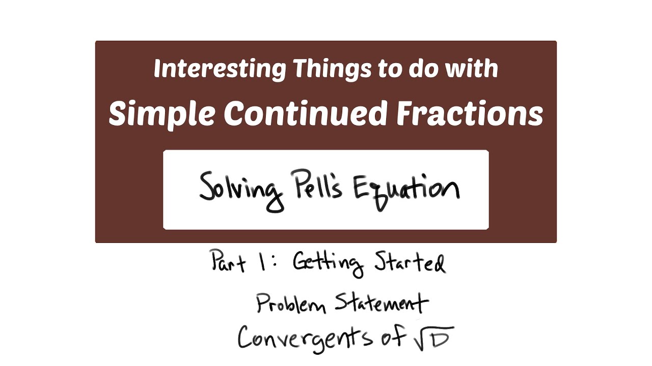 Pell's Equation (Part 1)