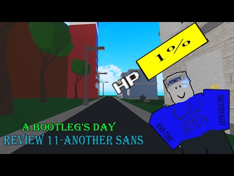 Roblox|Review Game 11-Another Sans-A Bootleg's Day|Joker2210