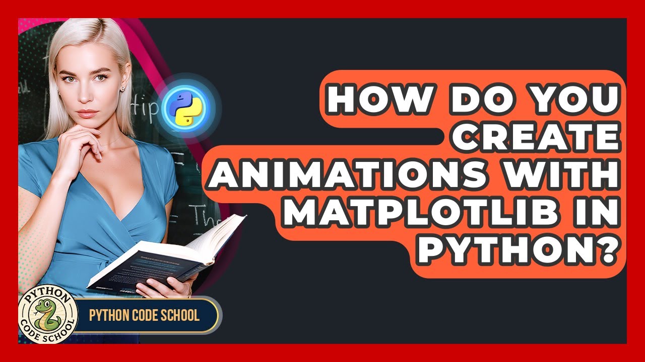 How Do You Create Animations With Matplotlib In Python? - Python Code School