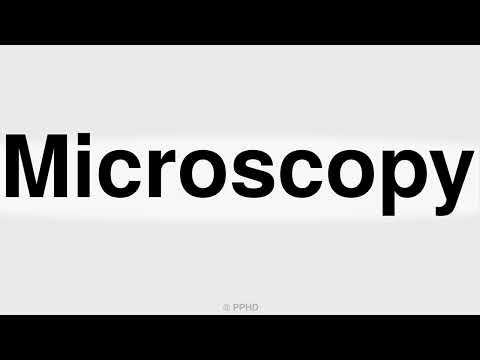 How to Pronounce Microscopy