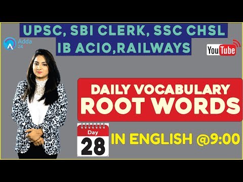 Daily Vocabulary (Root Words) at 9:00 (In English ) | (DAY-28) | UPSC, RAILWAYS, SBI CLERK, SSC,,IB