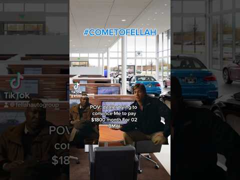 POV: paying $1800 a month? COME TO FELLAH! #meme #cardealership