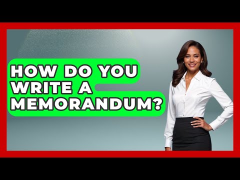 How Do You Write A Memorandum? - Law School Prep Hub