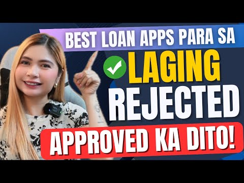🔥REJECTED ALWAYS? NO PROBLEM! APPROVED KA DITO! TOP 4 LOAN APPS