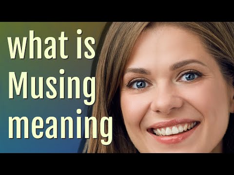Musing | meaning of Musing