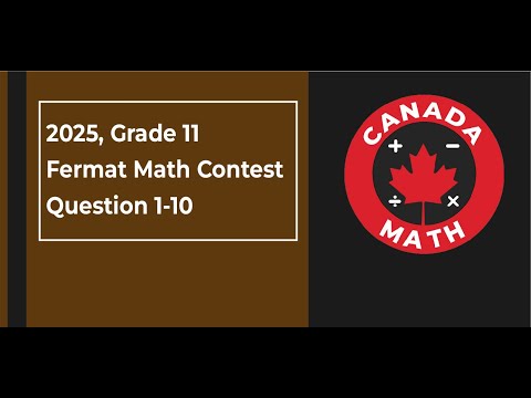 2025, Grade 11, Fermat Math Contest | Questions 1-10