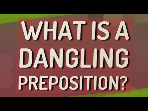 What is a dangling preposition?