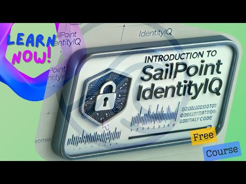 Introduction to SailPoint IdentityIQ | @IAMTechnocrats