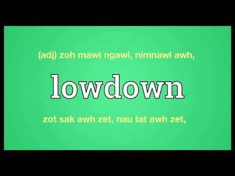 lowdown meaning in Ngawn