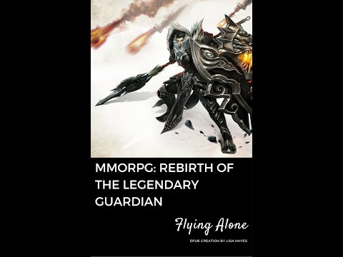 MMORPG: Rebirth of the Legendary Guardian 30-60