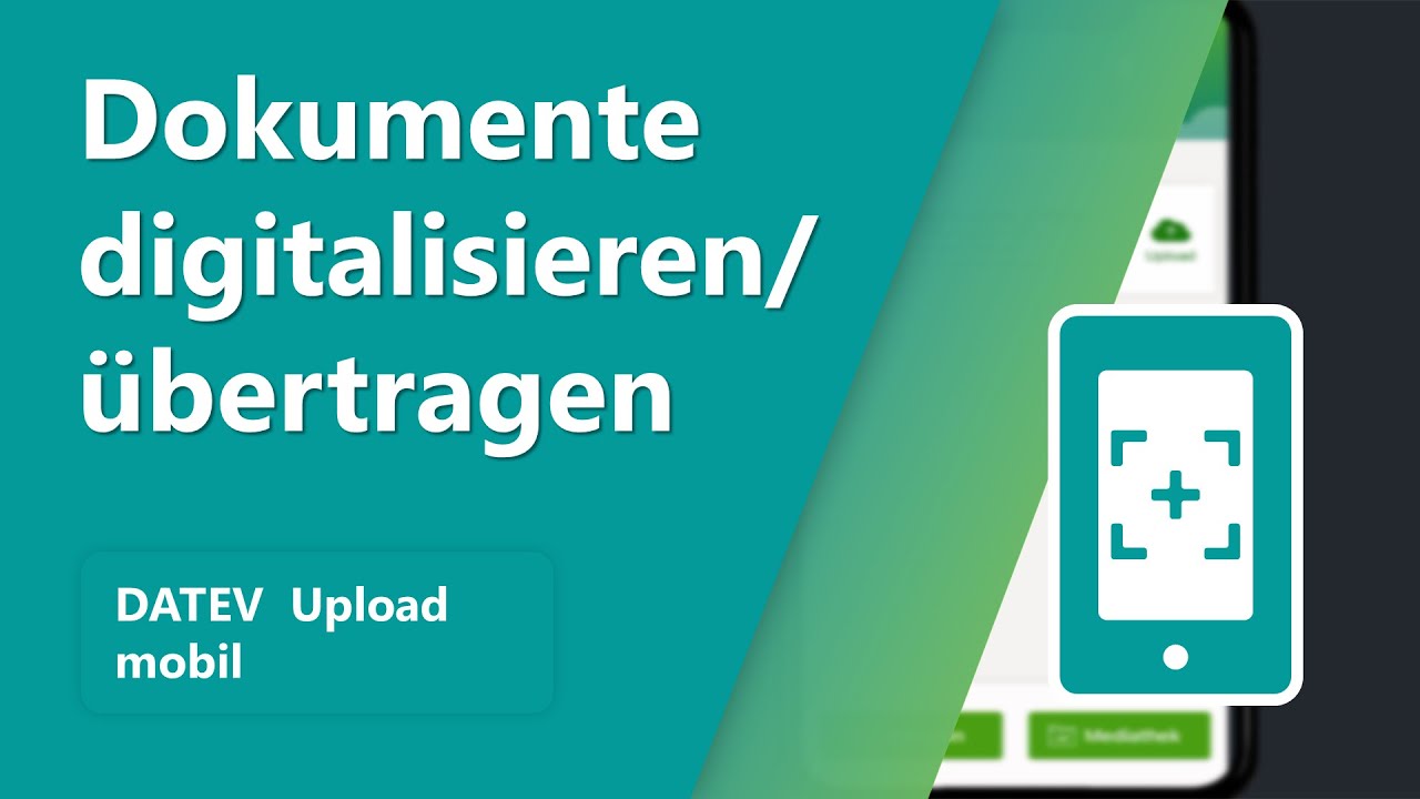 DATEV Upload mobil: Dokumente digitalisieren und übertragen