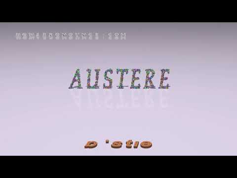 austere - pronunciation + Examples in sentences and phrases
