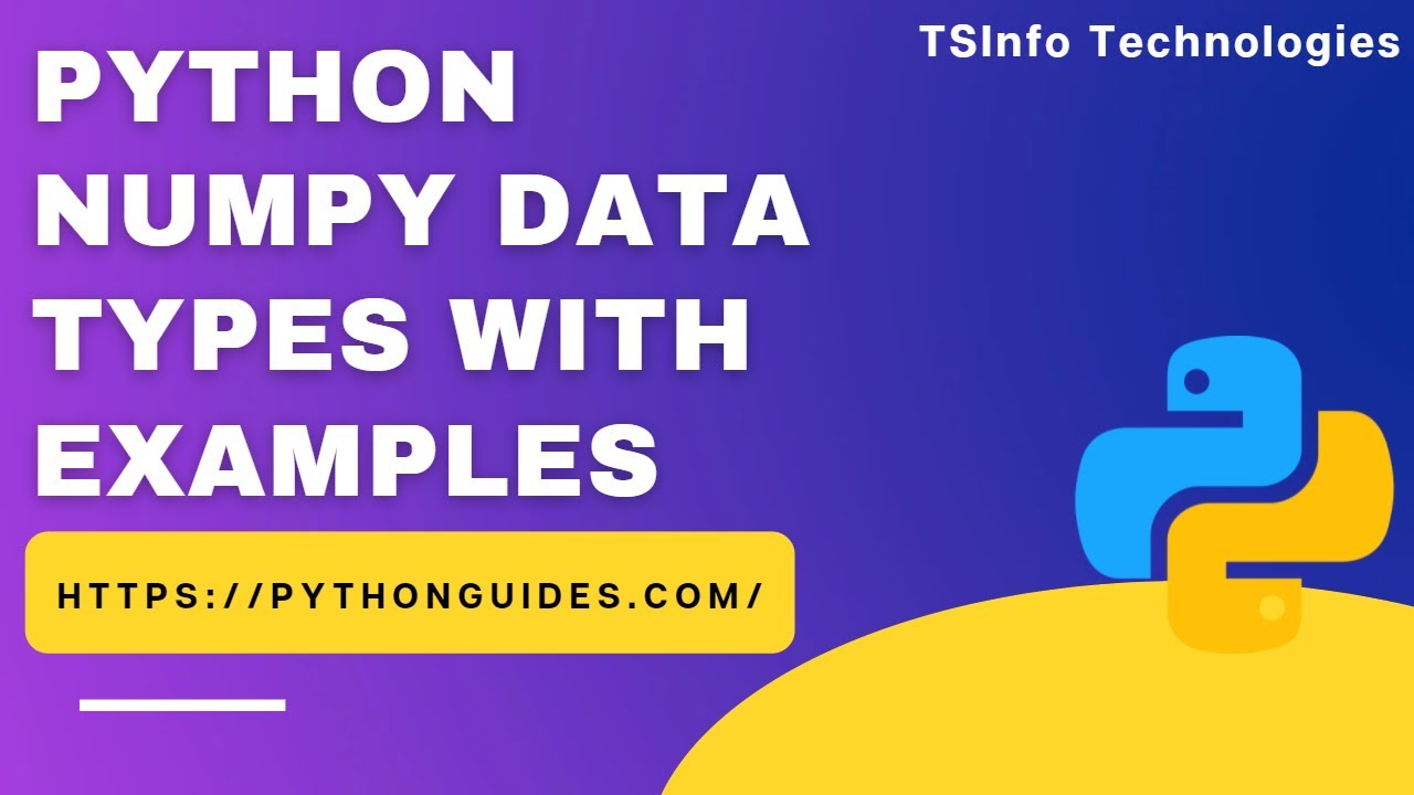 How to use Data types in NumPy Python | Python use data type in NumPy