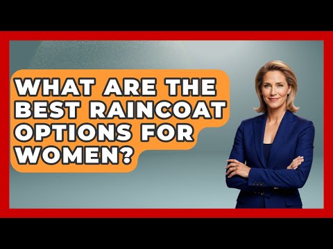 What Are The Best Raincoat Options For Women? - Designer Brands Spotlight
