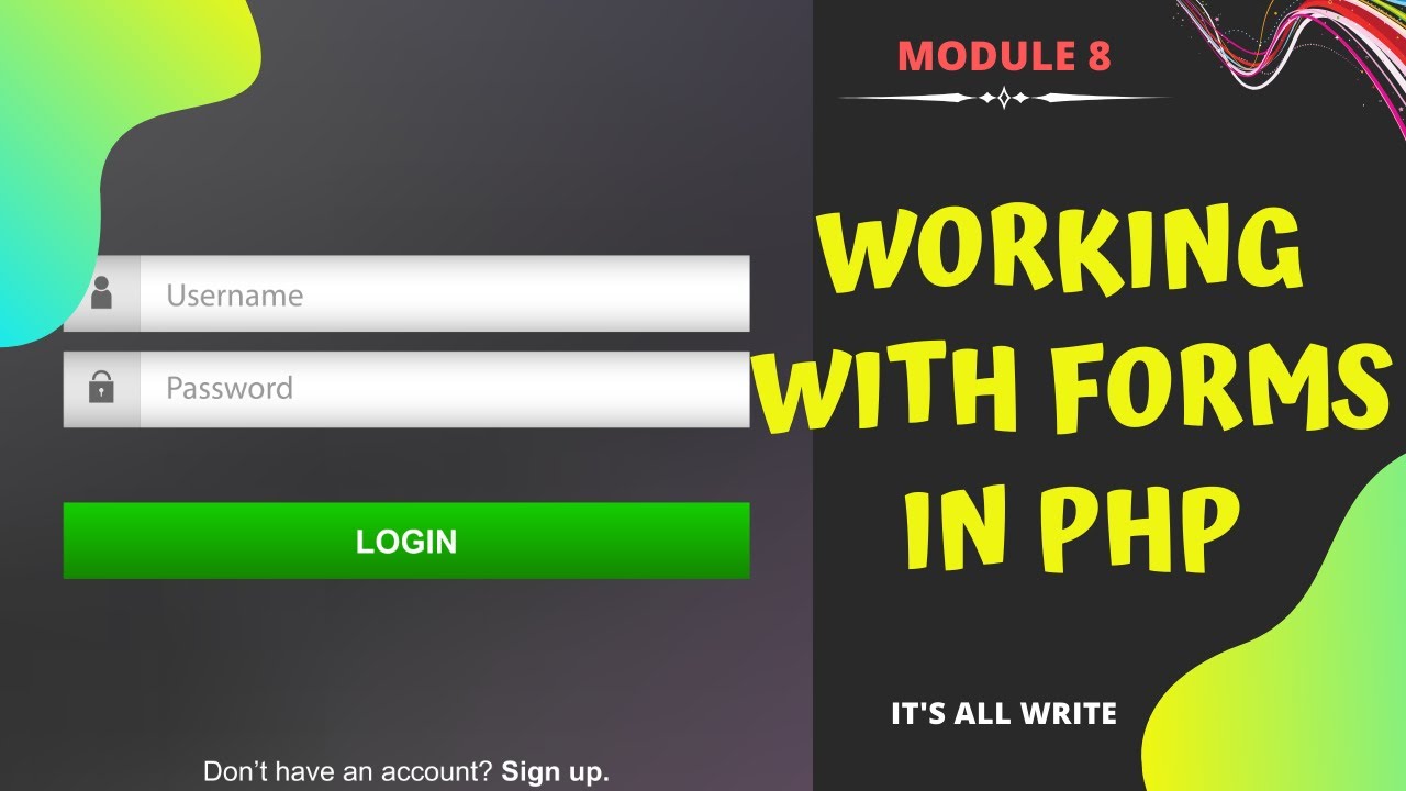 8 -  Working with Forms in PHP | PHP Complete Guide for Beginners | PHP Tutorial