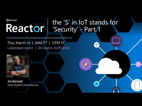 the ‘S’ in IoT stands for ‘Security’ - Part 1