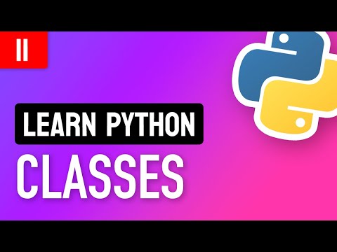 Learn Python • #11 Classes • Create and Use Classes in Python
