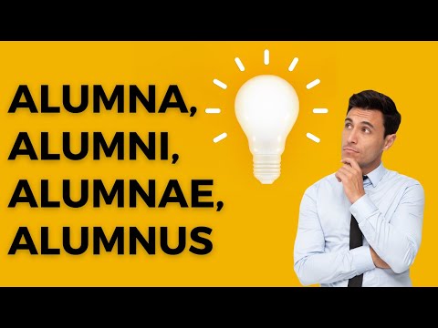 English Grammar: Alumna, Alumnae, Alumnus, Alumni - Civil Service and UPCAT Review